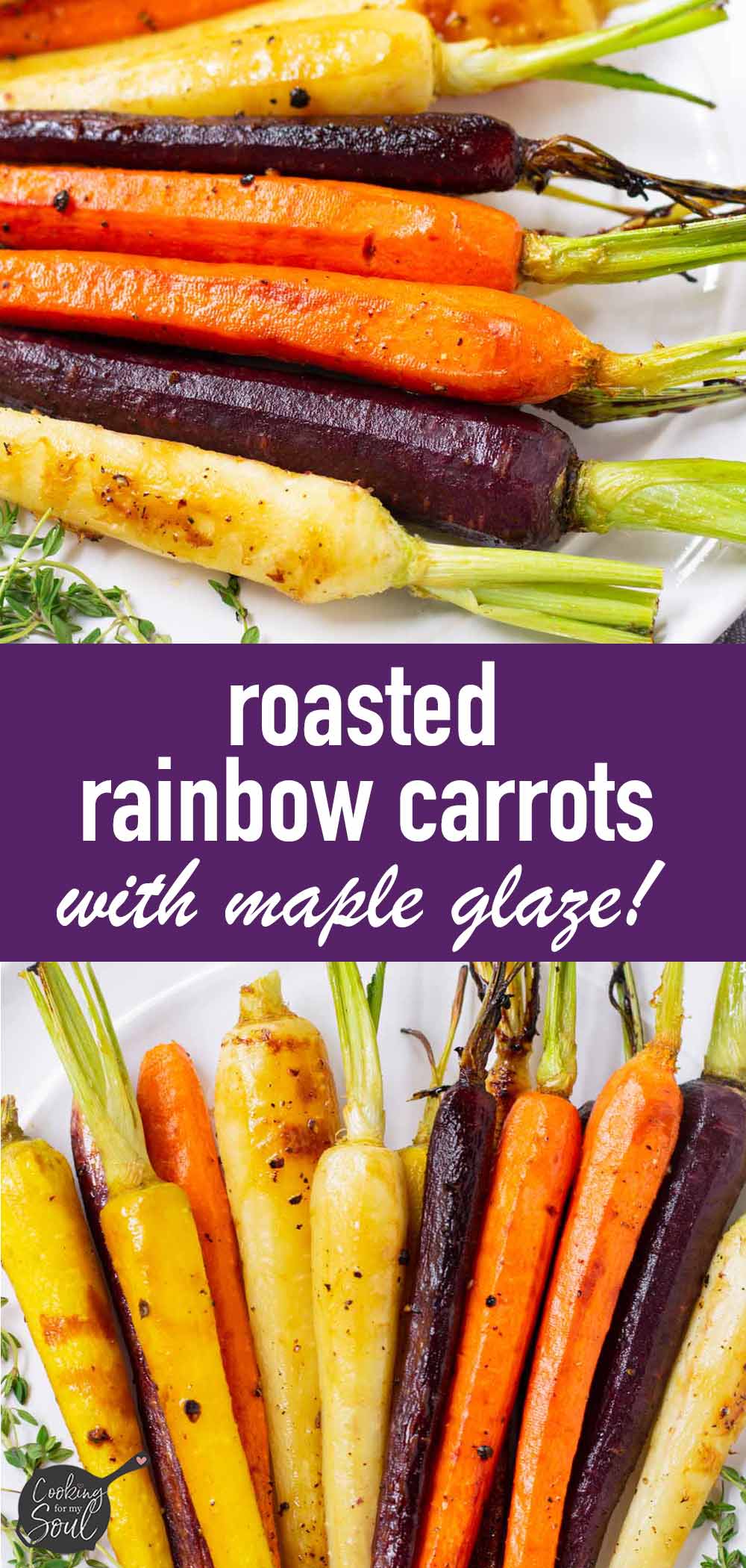 Roasted Rainbow Carrots (Glazed) - Cooking For My Soul