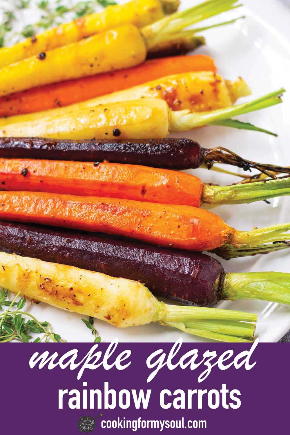 Roasted Rainbow Carrots (Glazed) - Cooking For My Soul